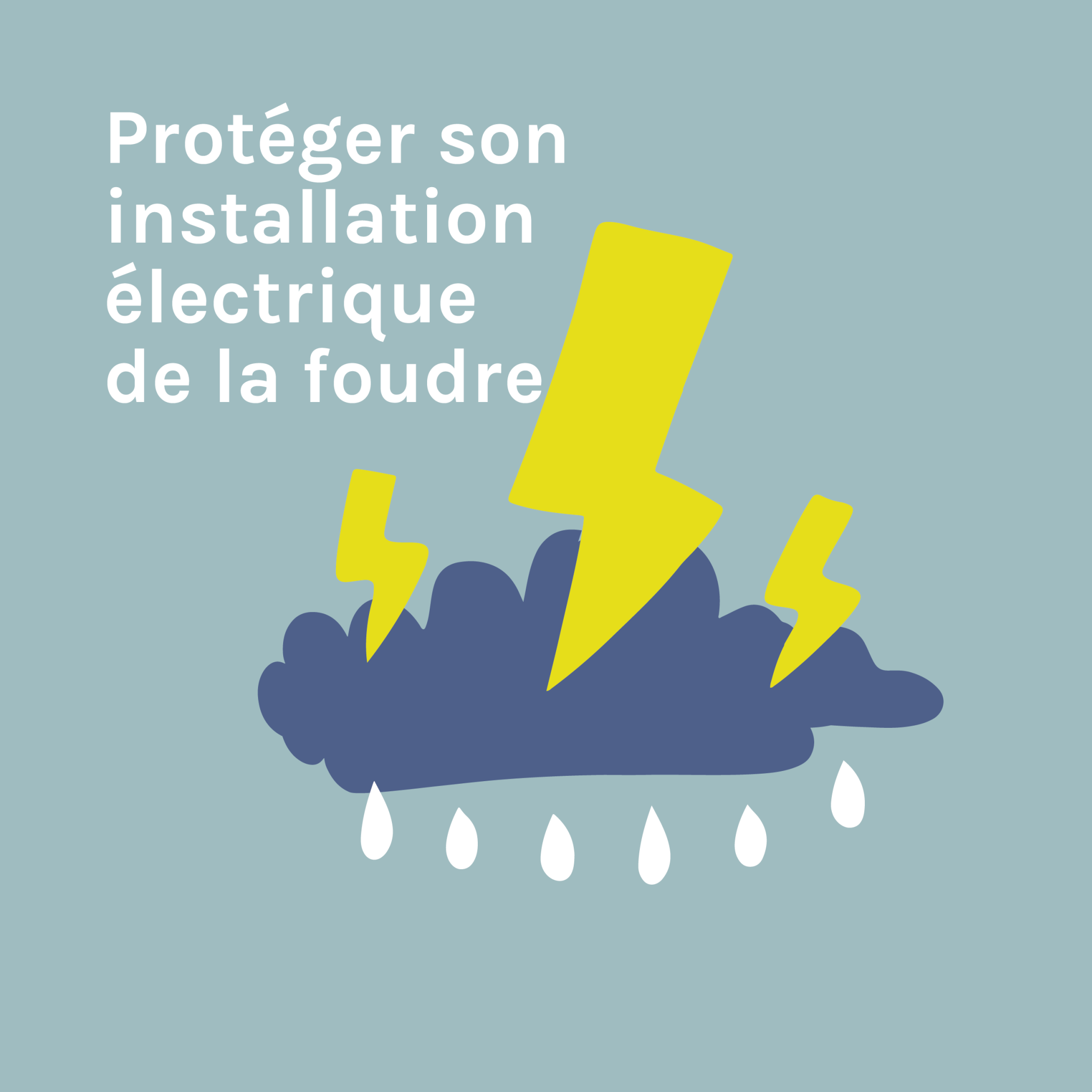 Protéger son installation électrique de la foudre - Petite maison ...